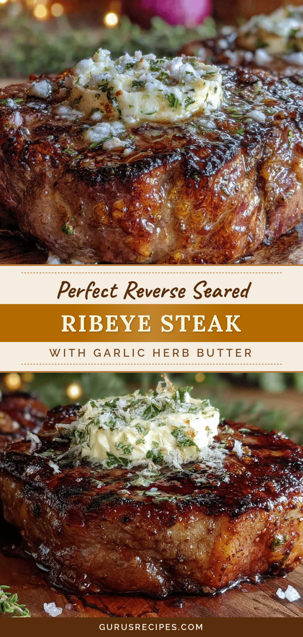 Perfect Reverse Seared Ribeye Steak Recipe With Garlic Herb Butter Easy ...
